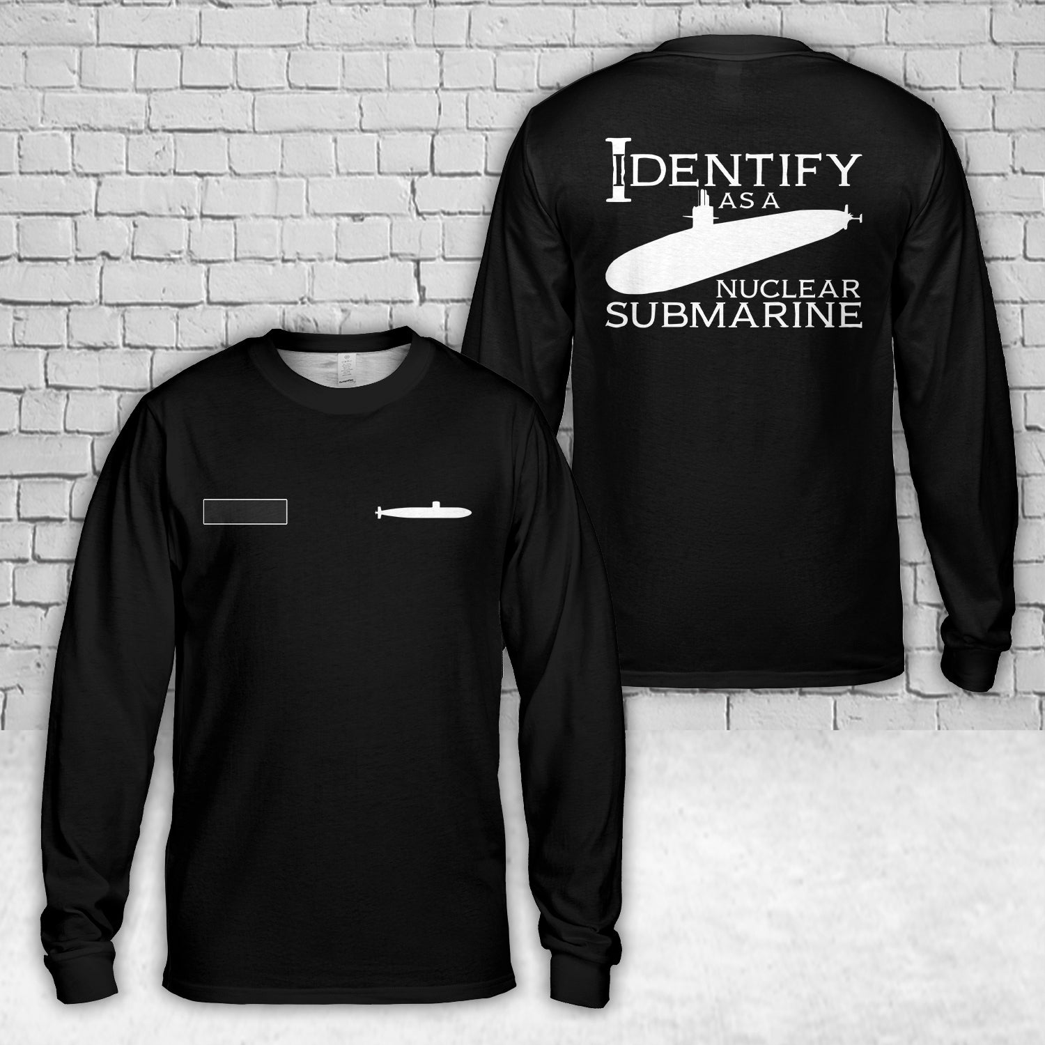 Custom Name I Identify as a Nuclear Submarine Long Sleeve Shirt – Merch ...